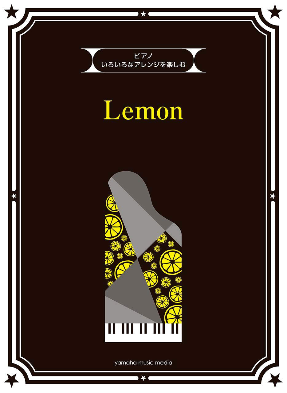 Lemon by Kenshi Yonezu: Various Arrangements on a Theme: Piano Solo ...
